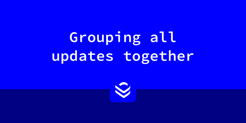 Grouping all updates together - Depfu Blog